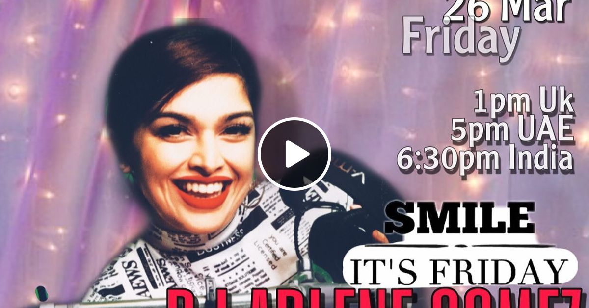 DJ ARLENE GOMEZ live on TMWLO : DEEP HOUSE : 26 MARCH 2021 by TMWLO ...
