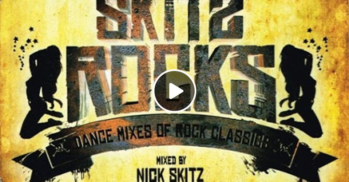 Nick Skitz - Skitz Rocks by arby | Mixcloud