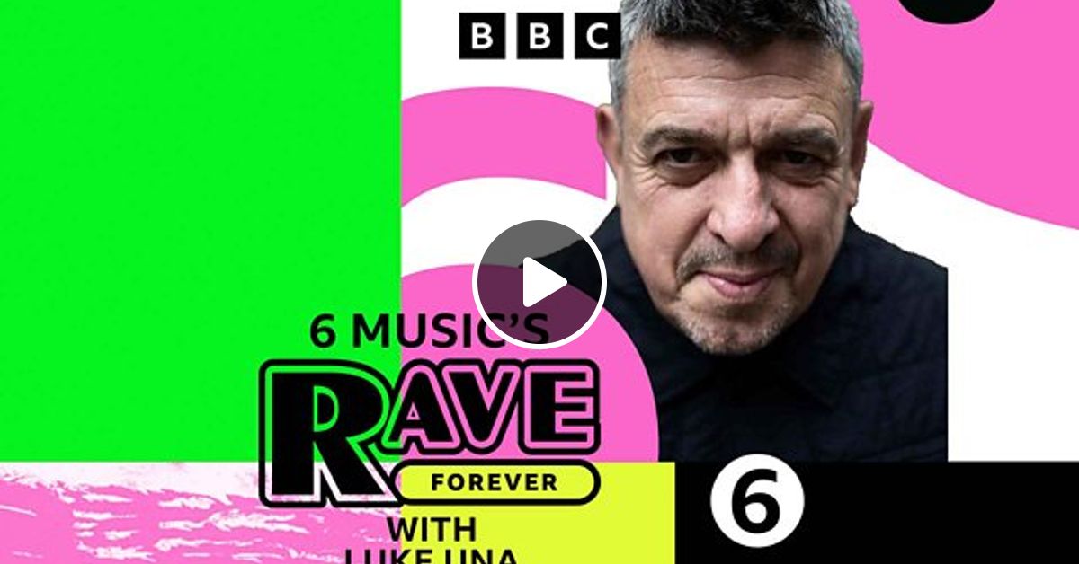 Luke Una Electric Chair - Rave Forever Mix for BBC6 Music Aug 25 by ...
