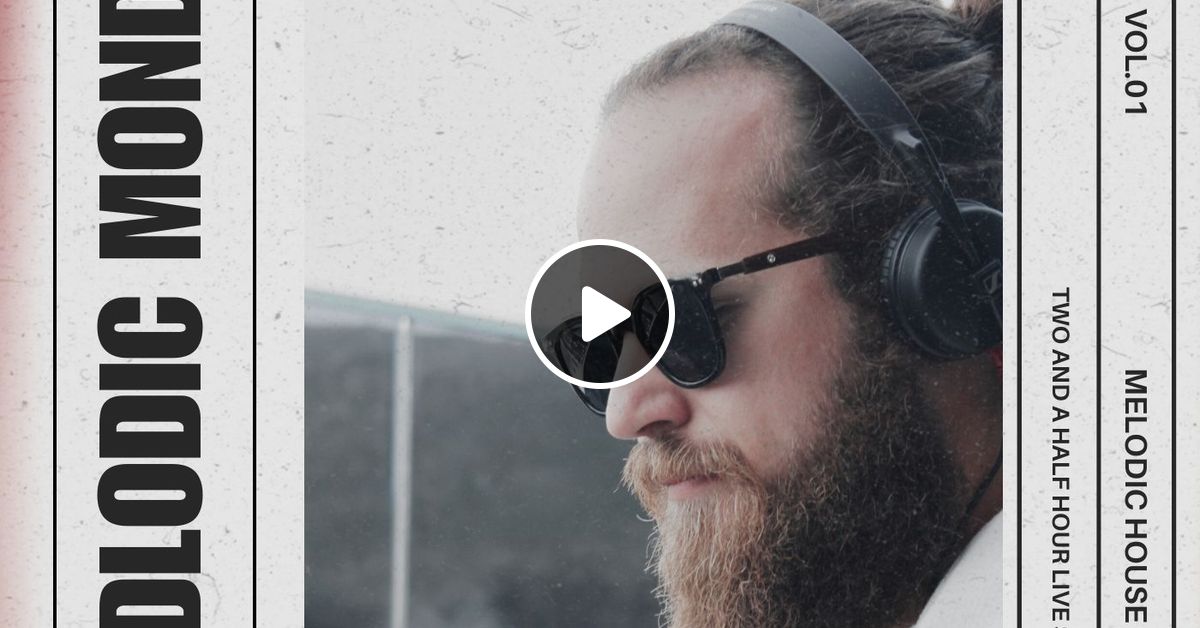 Melody Monday Live Stream Mix by TravisMason | Mixcloud