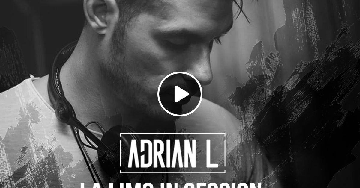 Adrian L - La Limo In Session Vol 1 by Dj_AdrianL | Mixcloud
