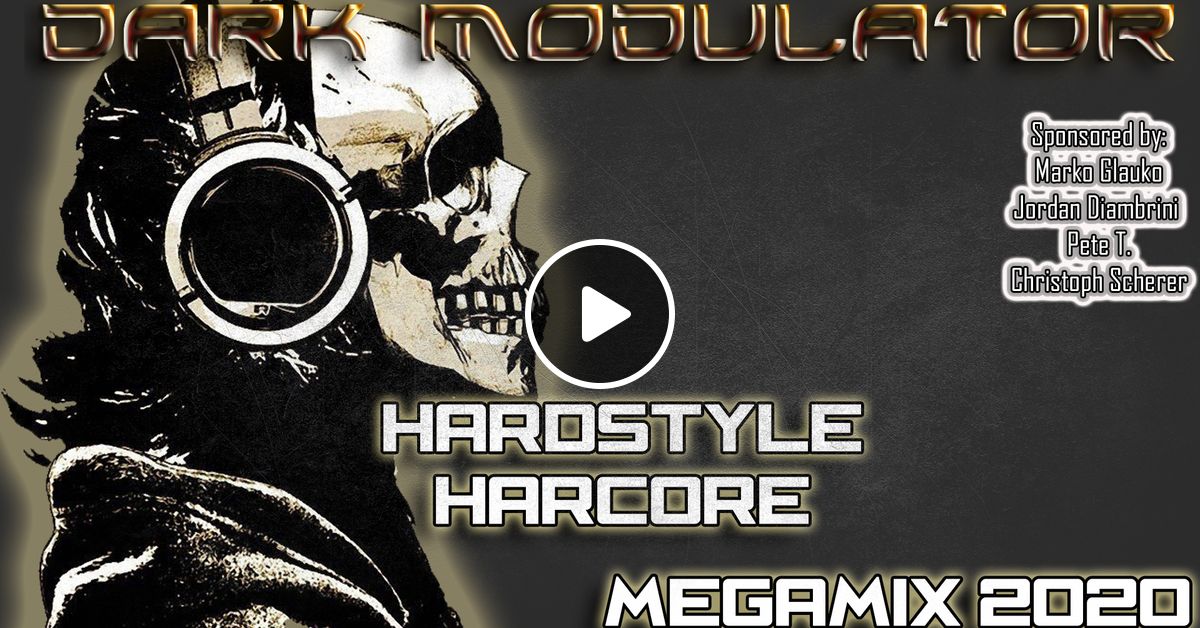 Hardstyle Hardcore Megamix from DJ DARK MODULATOR 2020 by DJ Dark ...