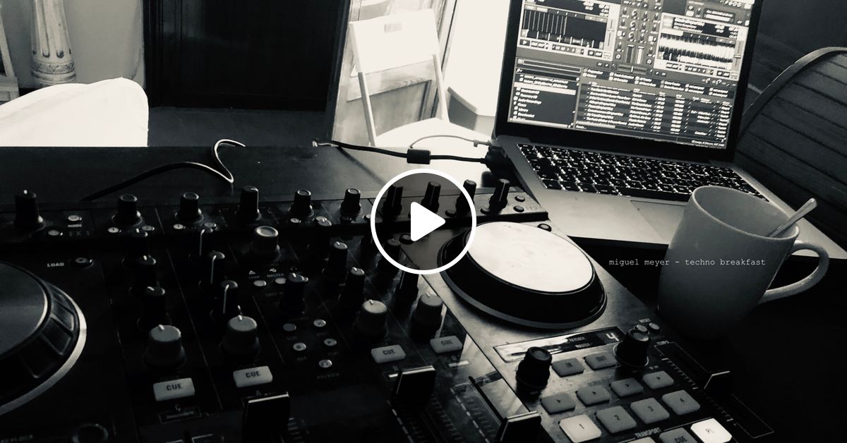 miguel meyer - techno breakfast by Maikel Meyer | Mixcloud
