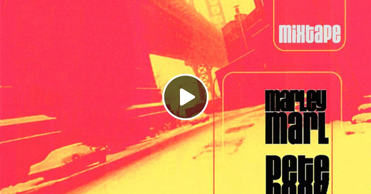 Marley Marl x Pete Rock - Future Flavaz Mixtape (1999) by ⌁Wheels Of ...