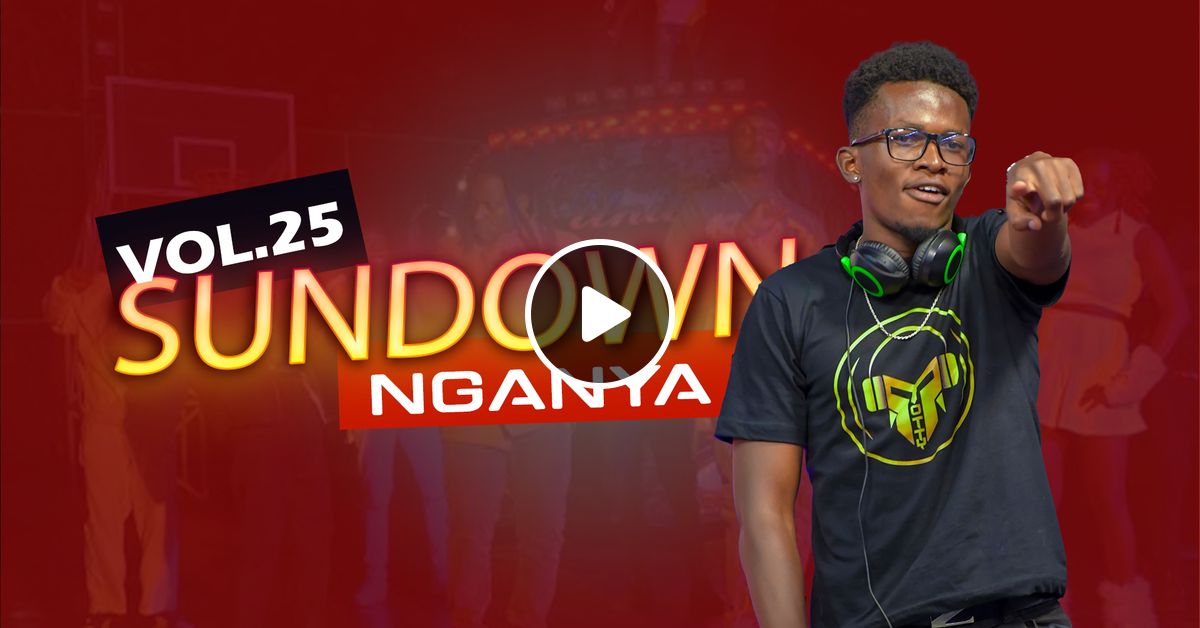 Deejay Motty - SUNDOWN VOL.25 #nganya |Arbantone | Gengetone | Dancehall | Safari | Bien| Ragga ...