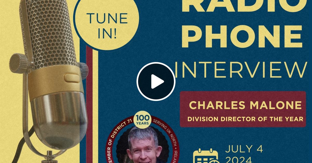 Athlone Today: Charles Malone, Toastmasters International, 100th ...
