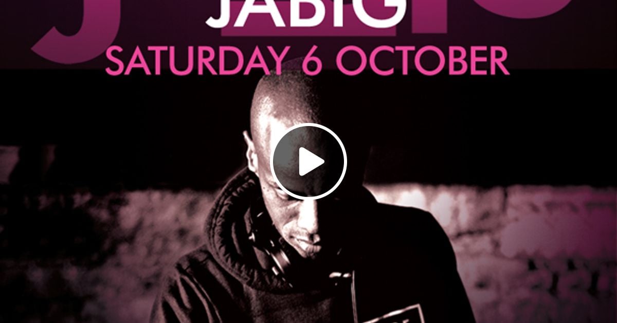 DJ JaBig Live in London, UK on Saturday, October 6th 2018 (Preview DJ ...