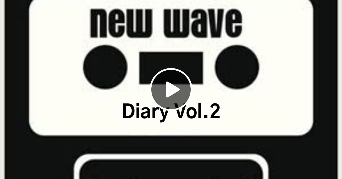 The 80s New Wave Diary Megamix Volume 2 by Dance Classic Universe ...