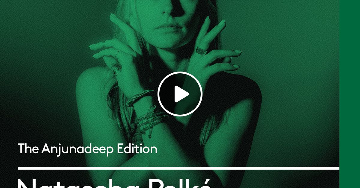 The Anjunadeep Edition 499 with Natascha Polké by Anjunadeep | Mixcloud