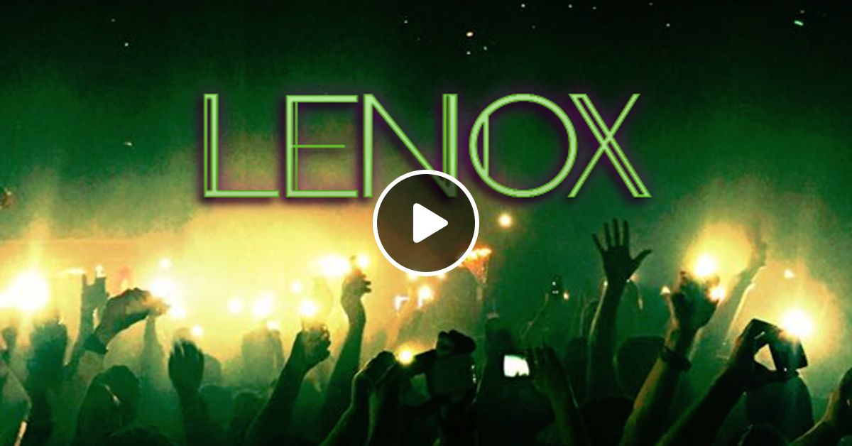 Club / Rave Promotion Mix by Dj Lenox by Leon Lenox favorites | Mixcloud