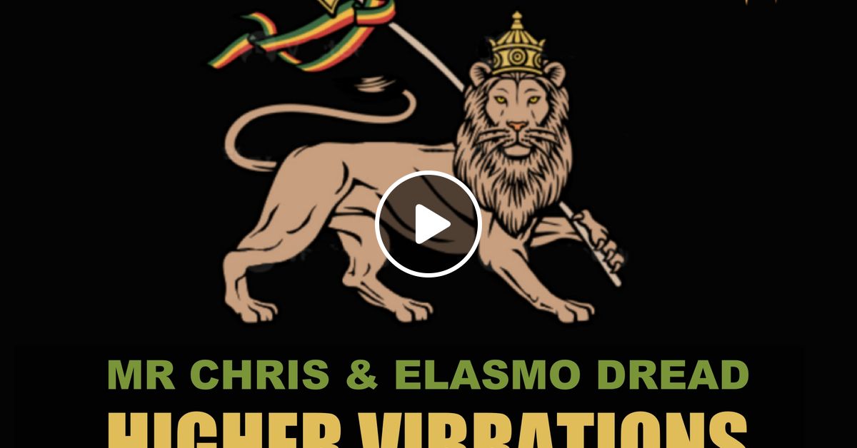 Mr Chris & Elasmo Dread | Higher Vibrations | Real Roots Radio 25/12/2024 by Mr Chris | Mixcloud