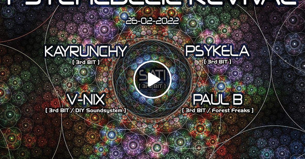 Psykela - Psychedelic Revival (26-02-2022) by 3rd_BIT_Events | Mixcloud