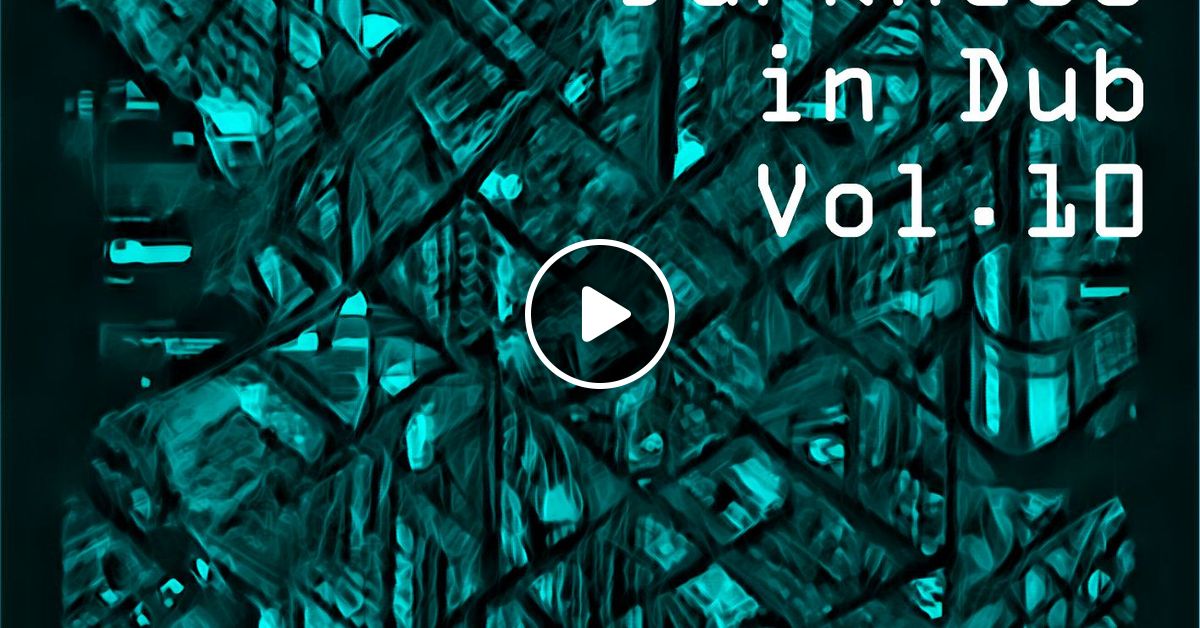 Electric Darkness in Dub Vol. 10 (behind electric barriers) [1996 - 2023] by Switch Docta | Mixcloud