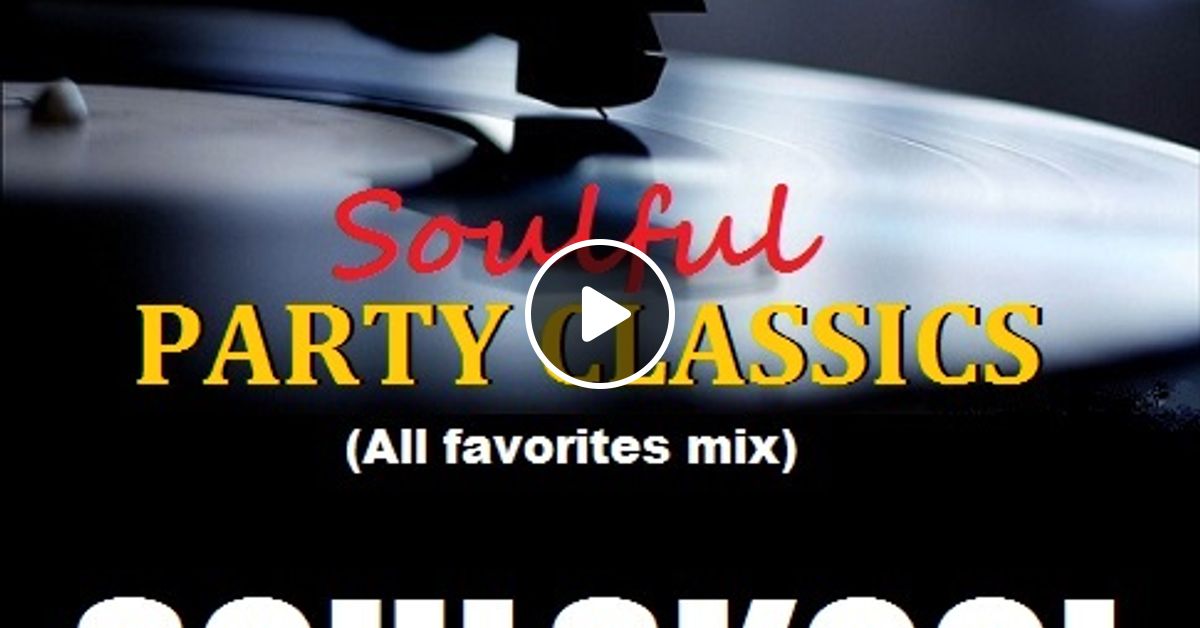 RARE GROOVE 'SOULFUL' PARTY CLASSICS (All favorites mix). *Recommended ...