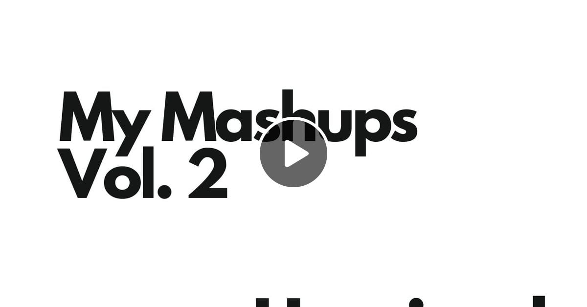 My Mashups Vol. 2 - Unmixed by Eric Rhodes | Mixcloud