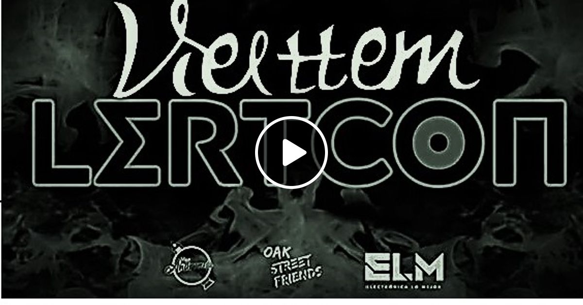 LERTCON / VIELTTEM / CDMX by Vielttem | Mixcloud