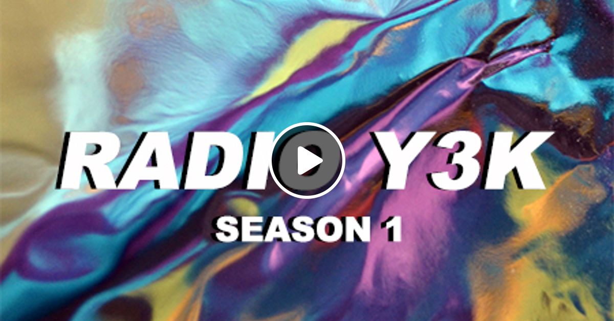 Radio Y3K - Episode 6 by Y3K | Mixcloud