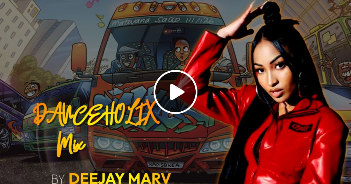 Kenyan Hits x DanceHall Mix 2025 - DJ MARV by DEEJAY MARV | Mixcloud