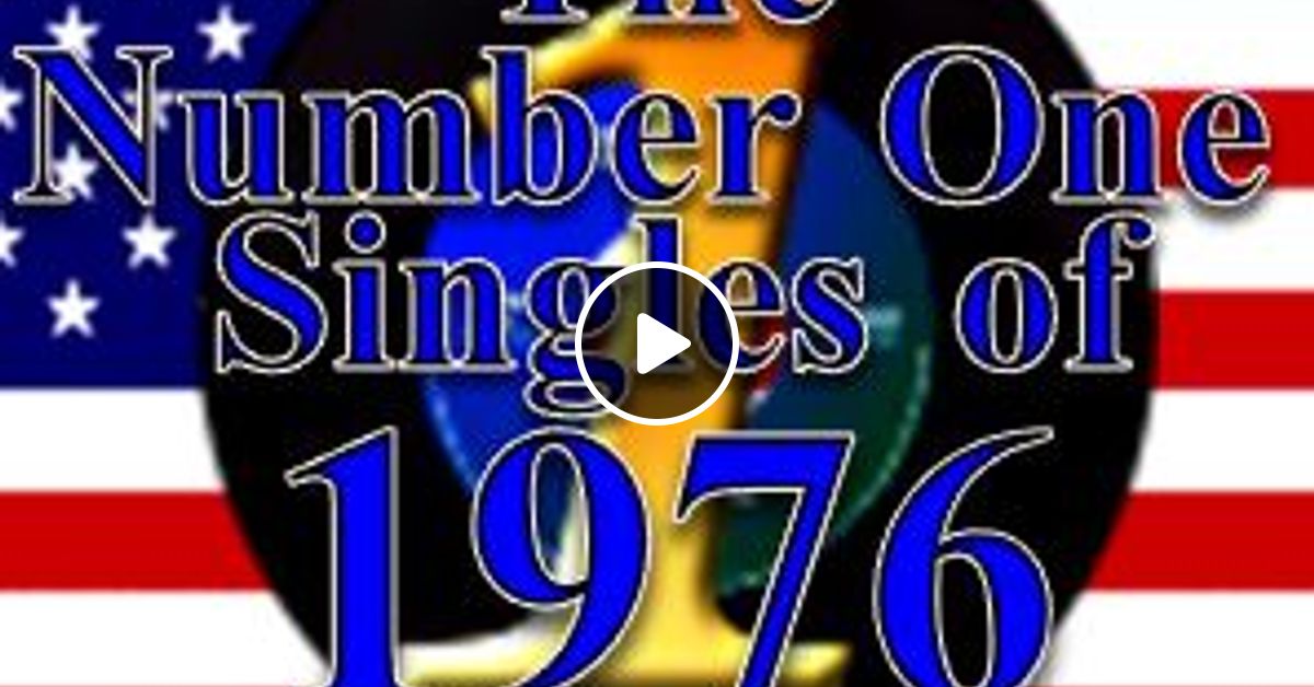 US No.1 SINGLES OF 1976 by RPM | Mixcloud