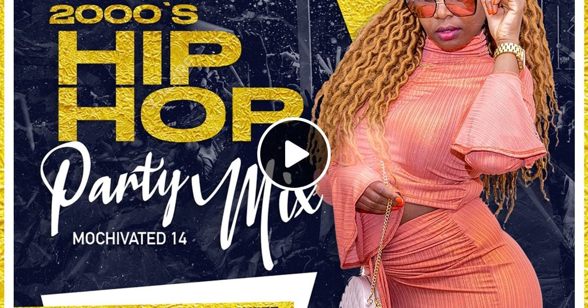 MOCHIVATED 14 - 2000's Hiphop Party Mix [Lil Wayne, Rick Ross, Wiz ...