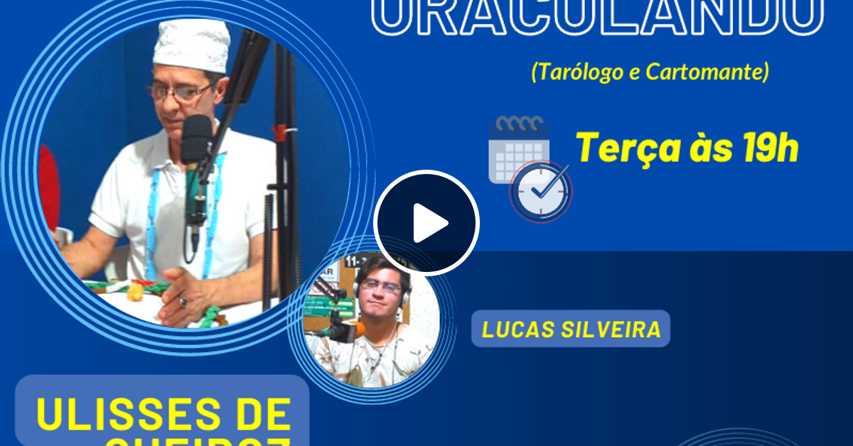 Programa Oraculando 29.11.2022 Ulisses de Queiroz by mkkwebradio | Mixcloud
