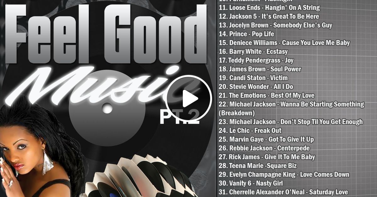 FEEL GOOD MUSIC VOL. 2 (REVISED NO TALKING) by DJ FLEXMAN | Mixcloud