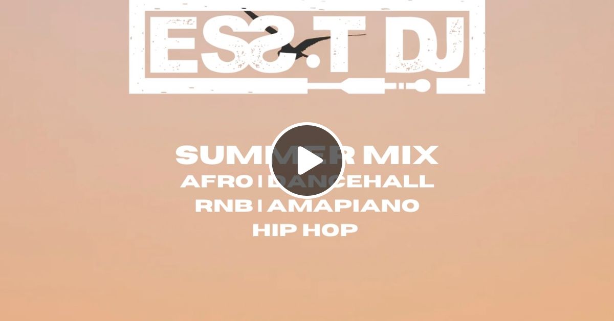 ESS T DJ-RESTURANTS AND ROOFTOPS-SUMMER MIX 2023 by ESS_TDJ @_ess_td on ...