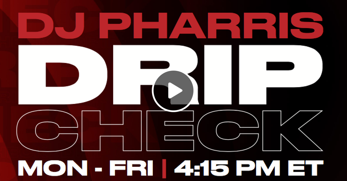 DJ Pharris "Drip Check" Mix - DTLR Radio (3/8/22) by DTLRradio.com ...