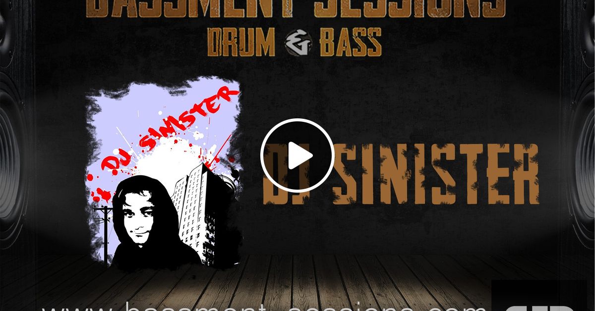 Dj-Sinister - Live On Bassment Sessions Radio - 21-05-2022 by Dj ...