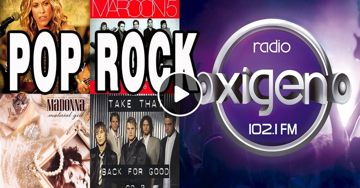 Radio Oxigeno 102.1 Fm - Clasicos del Rock And Pop Español Ingles 80s y 90s by Estacion Musical ...
