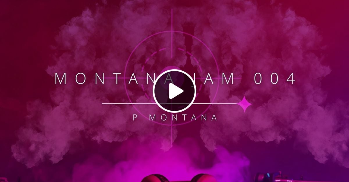 Montana Jam 004 2023 (Hip Hop, Afrobeats, Dancehall, Amapiano, R&B) by P Montana | Mixcloud