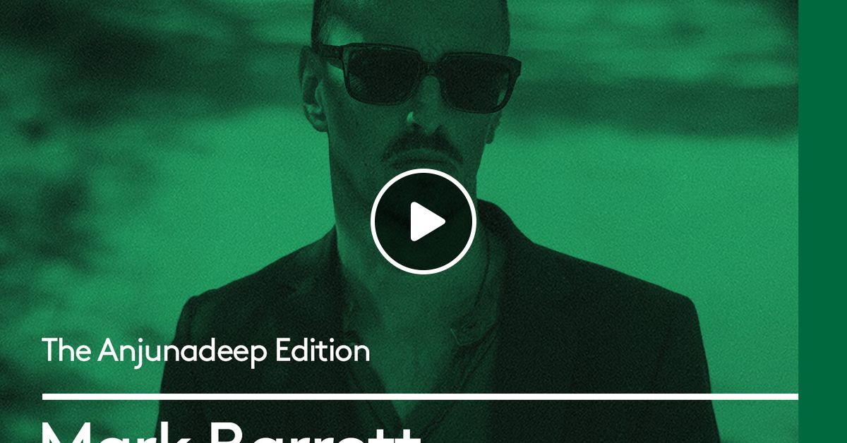 The Anjunadeep Edition 446 with Mark Barrott by Anjunadeep | Mixcloud