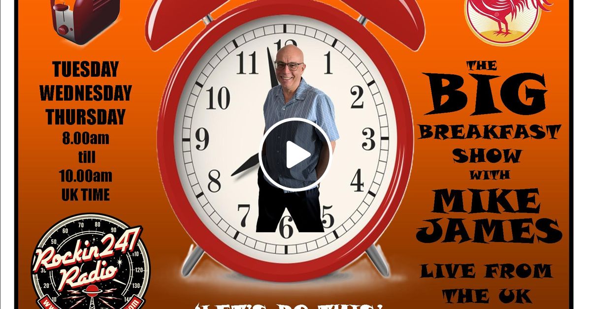 THE BIG BREAKFAST SHOW THURSDSY 5th DECEMBER 2024 by DJ MIKE JAMES ...