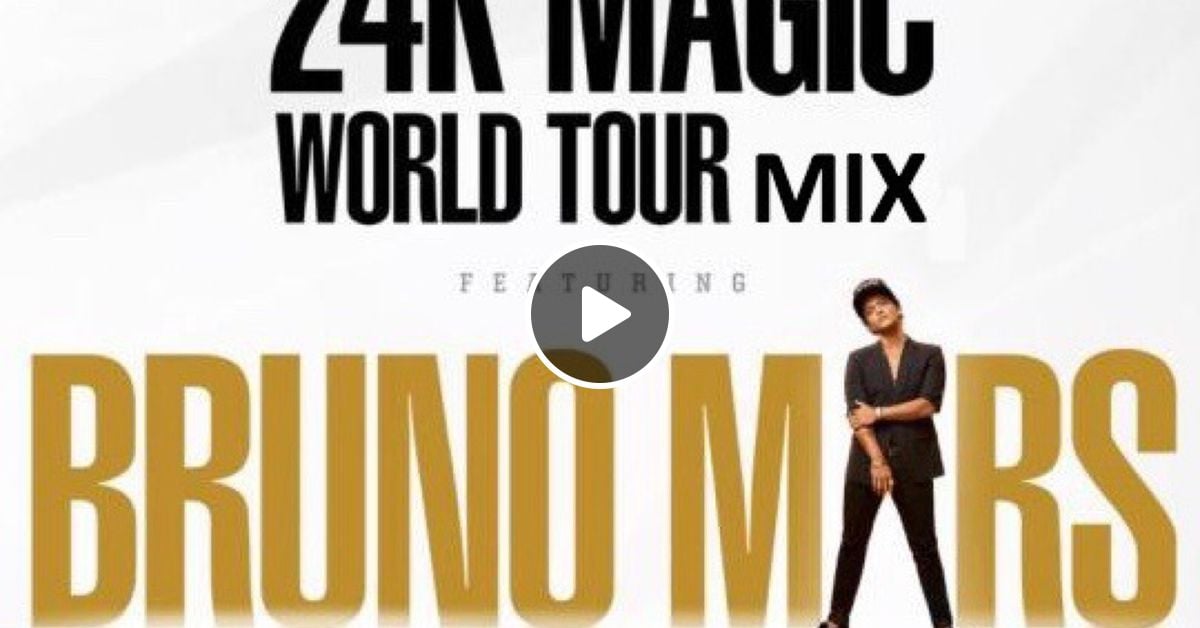 Bruno Mars ~24K Magic World Tour Mix~ by MAD DAWG International | Mixcloud