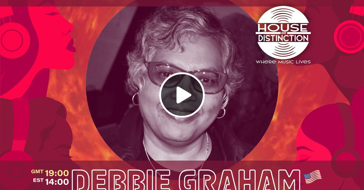 US Music Producer | DJ - Debbie Graham - Funkadelic Sessions | FEMMEFUSION - 23-FEB-2025 by ...