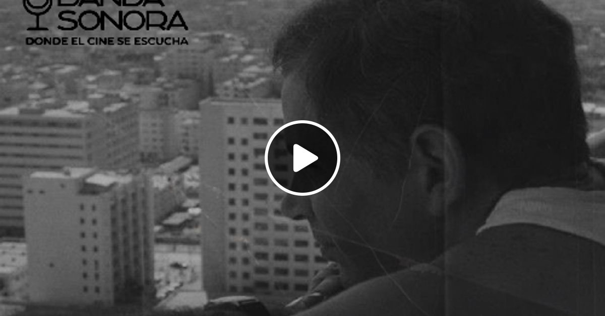 Banda Sonora: Donde el cine se escucha - Memorias del Subdesarrollo-Tomás Gutiérrez Alea (21-10 ...