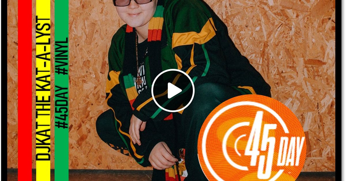 DJKat the Kat-a-lyst uplifting 45 Day Mix by Katrina Burchell (DJ-Kat) | Mixcloud