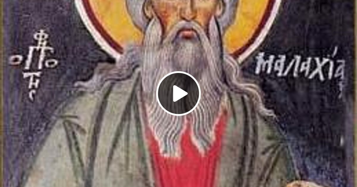 Ὁ προφήτης Μαλαχίας by Poimin.gr | Mixcloud