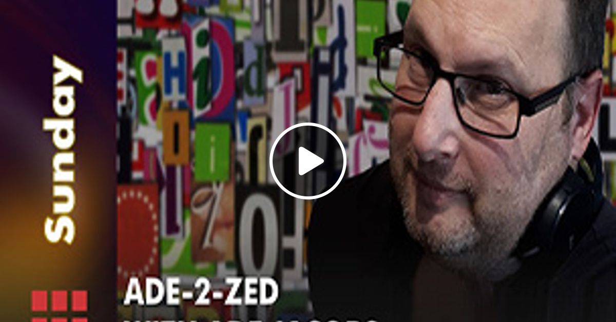 Ade Jacobs - Ade 2 Zed - Box UK - 13-10-2024 by Box Radio UK | Mixcloud