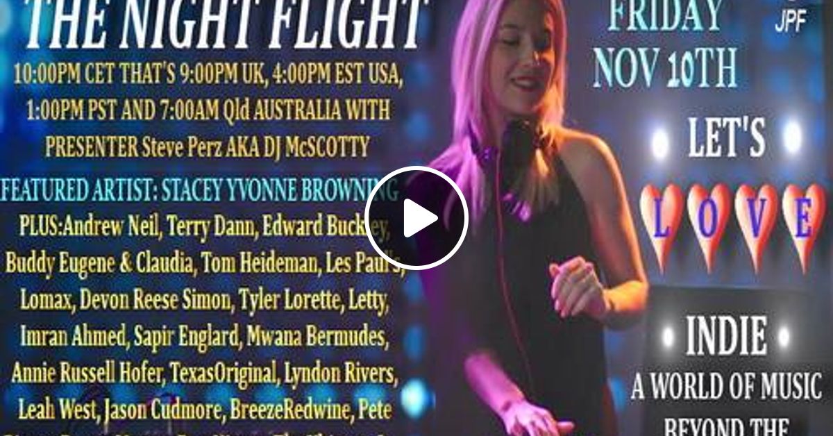 The Night Flight Radio Show Nov 10th 2017 by Steve Perz | Mixcloud