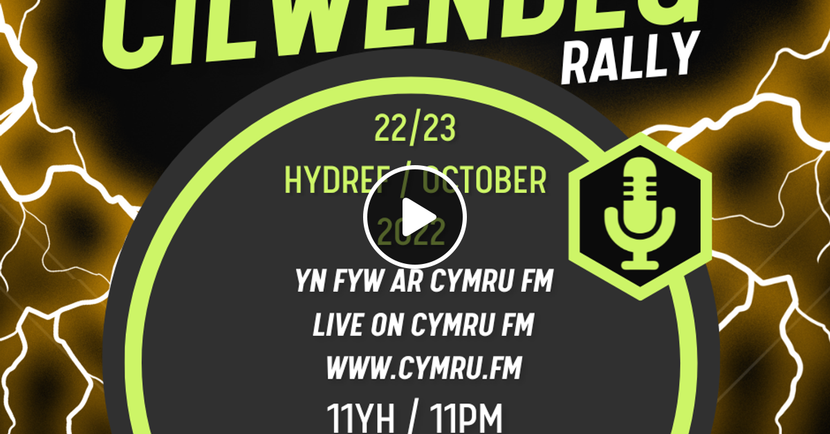 Rali Cilwendeg Rally 2022 by Cymru FM | Mixcloud