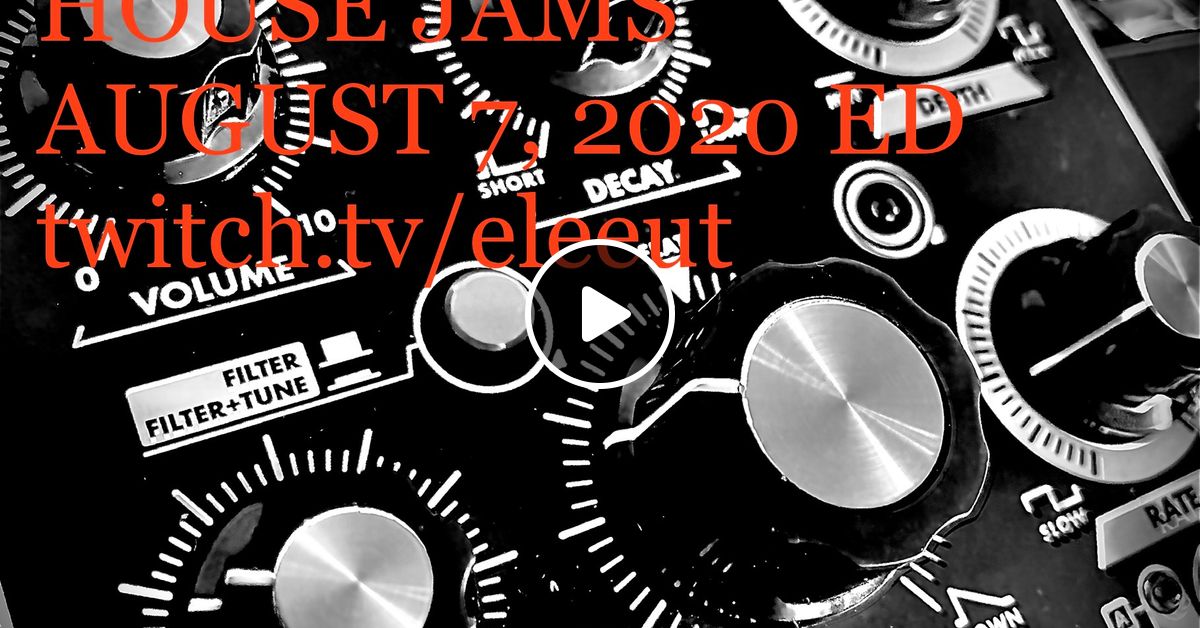 Eclectic Deep House Jams August 7 2020 By Eleeut Mixcloud