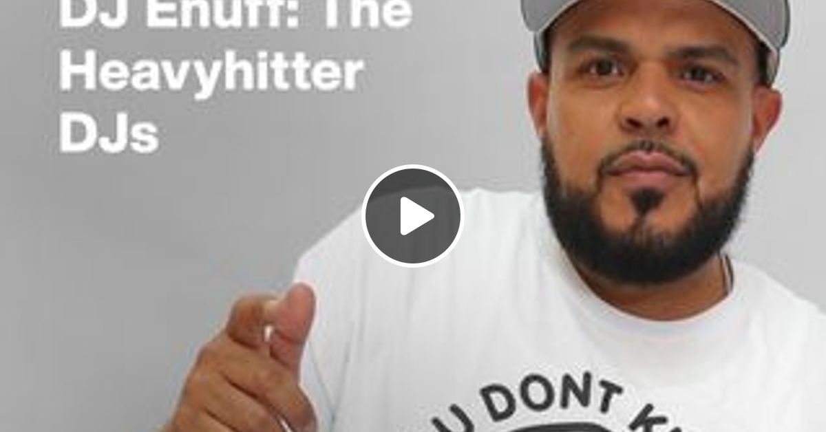 DJ Enuff presents The Heavy Hitter DJs (SXM Shade45) - 2025.07.14 by ...