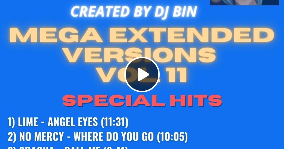 Dj Bin - Mega Extended Versions Vol.11 by Dj Bin (Dj Bin Fans Music ...