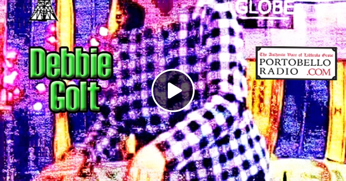Portobello Radio Saturday Sessions Debbie Golt: Outerglobe Vol 1 by Portobello Radio | Mixcloud