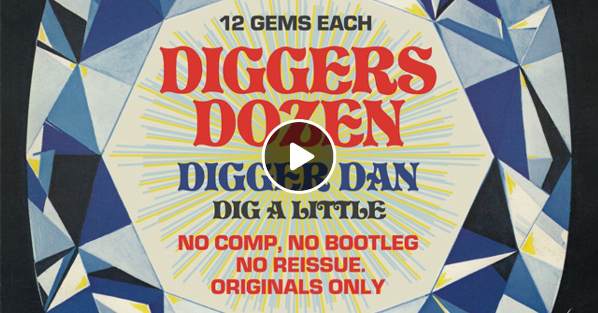 Digger Dan (Dig A Little) - Diggers Dozen Live Sessions #544 (London ...
