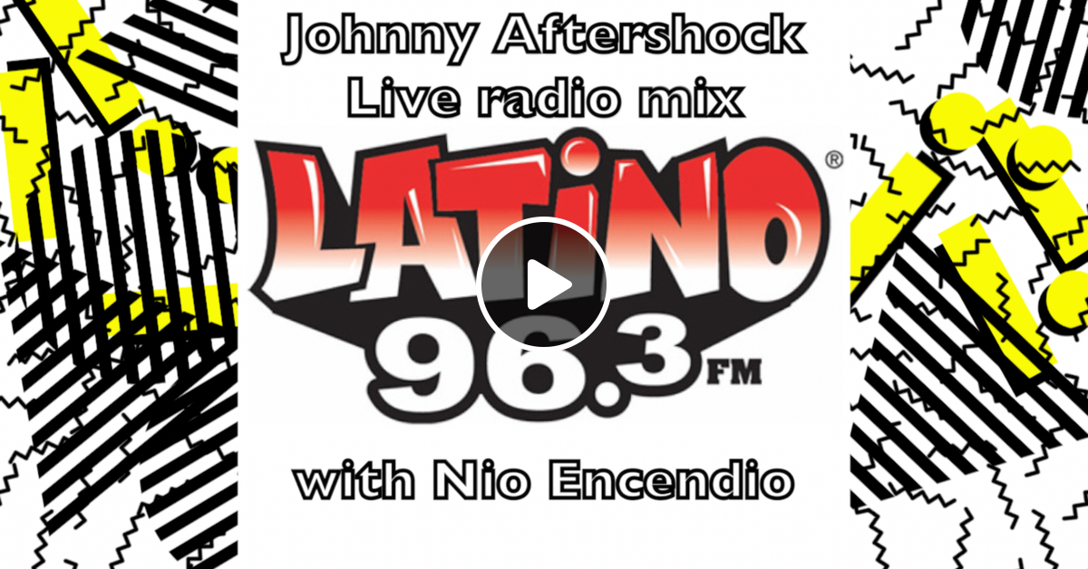 Latino 96.3 FM Reggaeton Live On Air Radio Mix with Nio Encendio - DJ ...
