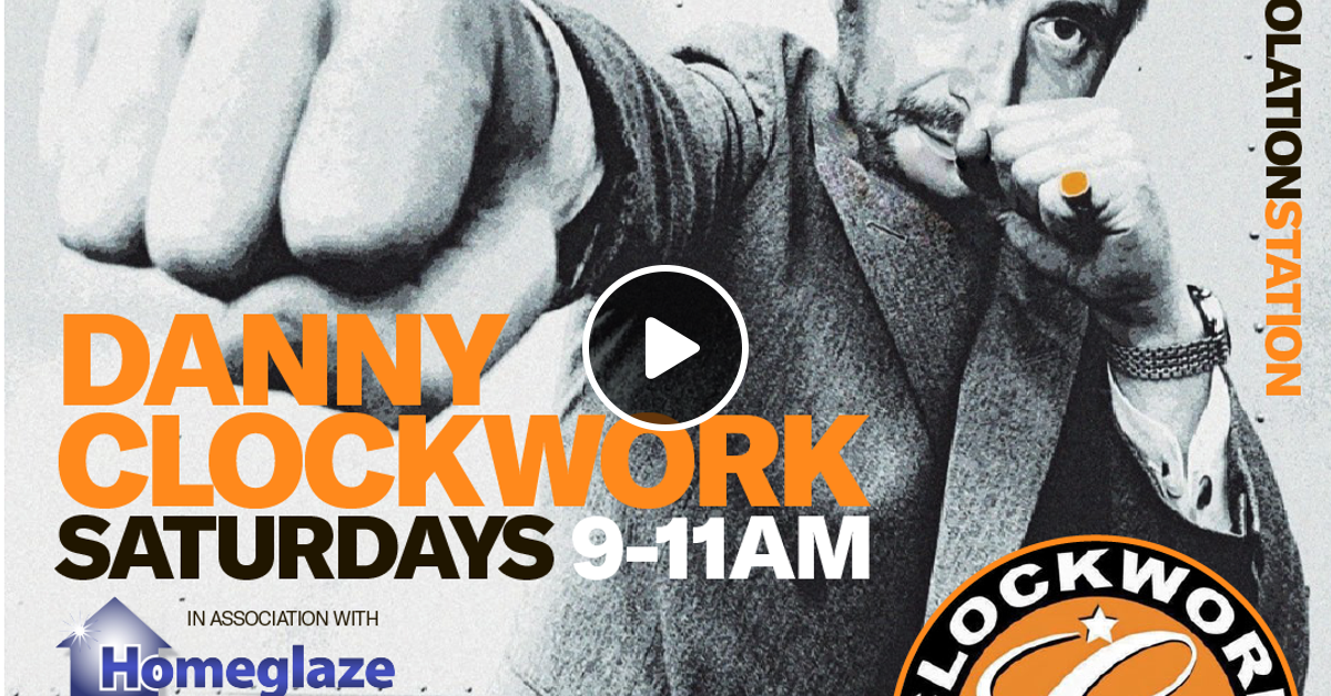 Danny Clockwork Orange Show - 88.3 Centreforce radio - 23 - 05 - 2020 ...