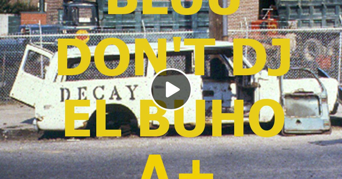 CAMPO ELÉCTRICO // DONT'DJ + EL BUHO + BLUU + A+ (presentación en vivo ...