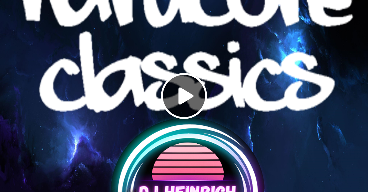 Hardcore Classics Mix By Dj Heinrich Mixcloud